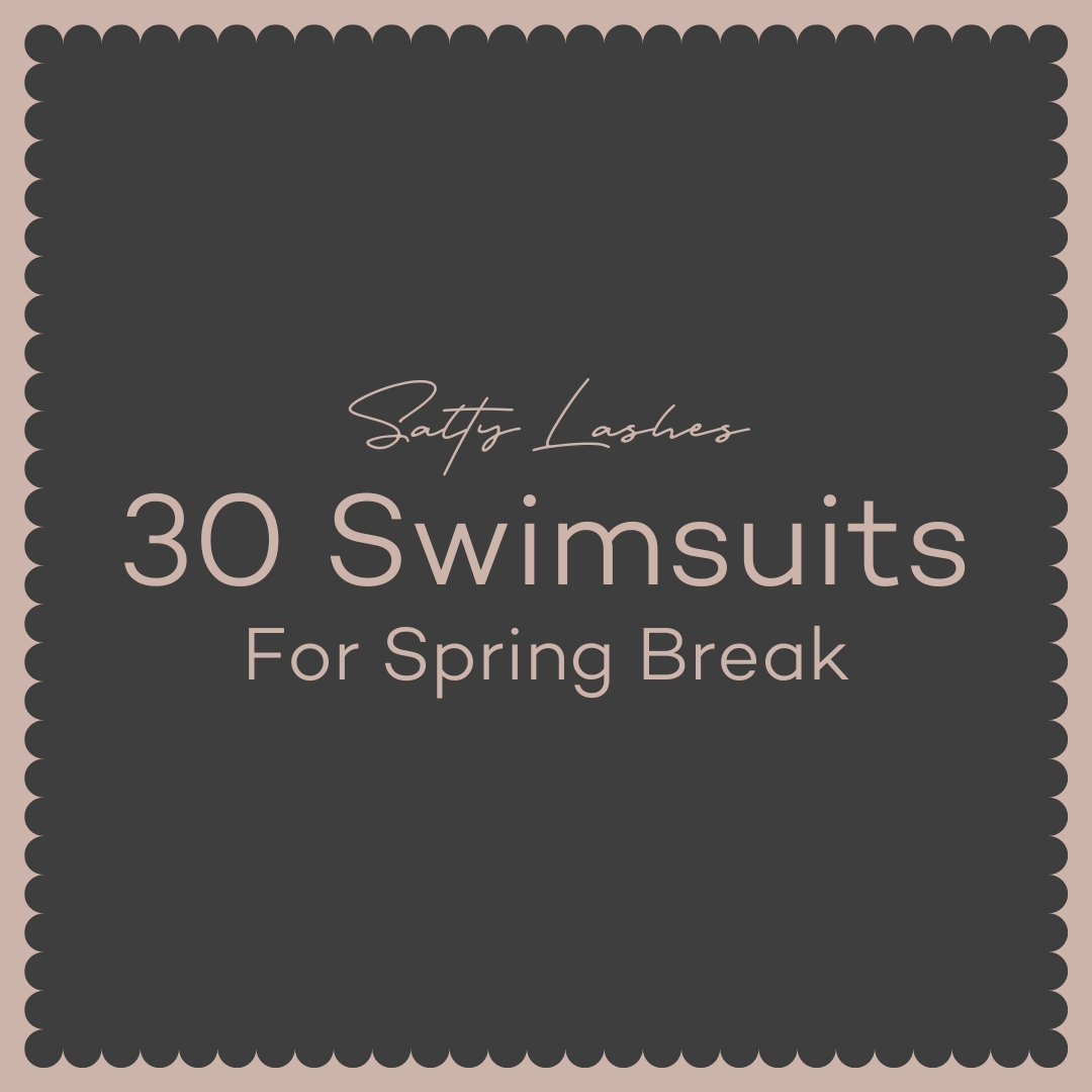 30 Swimsuits For Spring Break