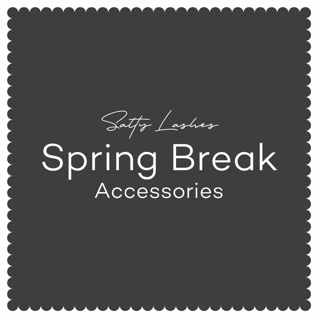 Spring Break Accessories